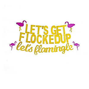 Gold Glittery Let's Get Flocked Up Banner & Let's Flamingle Garland for Hawaii Luau Bachelorette Birthday Party Decoration Supplies, Flamingo Party Decor