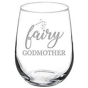 Wine Glass Goblet Fairy Godmother (17 oz Stemless)