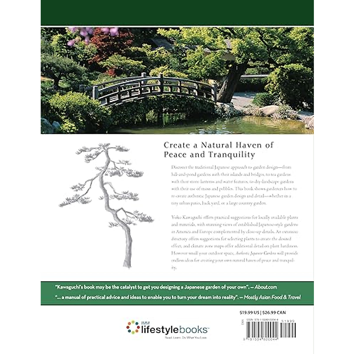 Authentic Japanese Gardens: Creating Japanese Design and Detail in the Western Garden (IMM Lifestyle Books) Traditional Elements, Layout, a Plant Directory of Trees, Shrubs, Bamboo, Flowers, and More