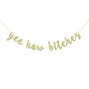 Yee Haw Bitches Banner, Nashville Bachelorette Banner, Bridal Shower, Glitter Hen Party, Bachelorette Party Decorations (Gold)