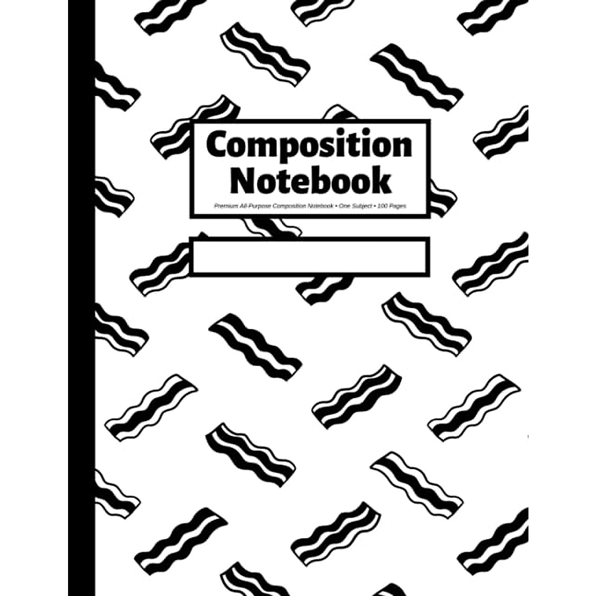 Composition Notebook: College Ruled | 100 Pages | Large, 8.5x11 inches | Old School Designs | Bacon Black and White