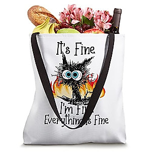 It's Fine I'm Fine Everything Is Fine Funny Cat Fire Tote Bag