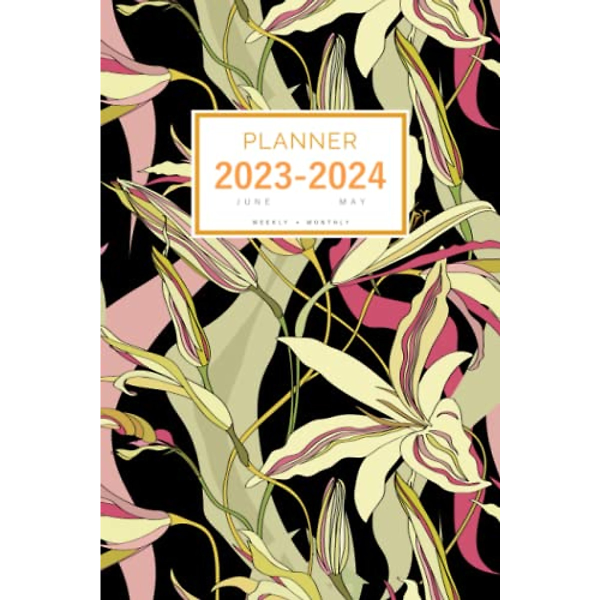 Planner 2023-2024: 6x9 Weekly and Monthly Organizer from June 2023 to May 2024 | Creative Trendy Flower Design Black