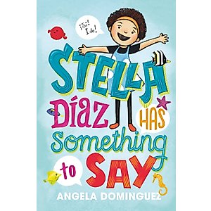 Stella Díaz Has Something to Say (Stella Diaz, 1)