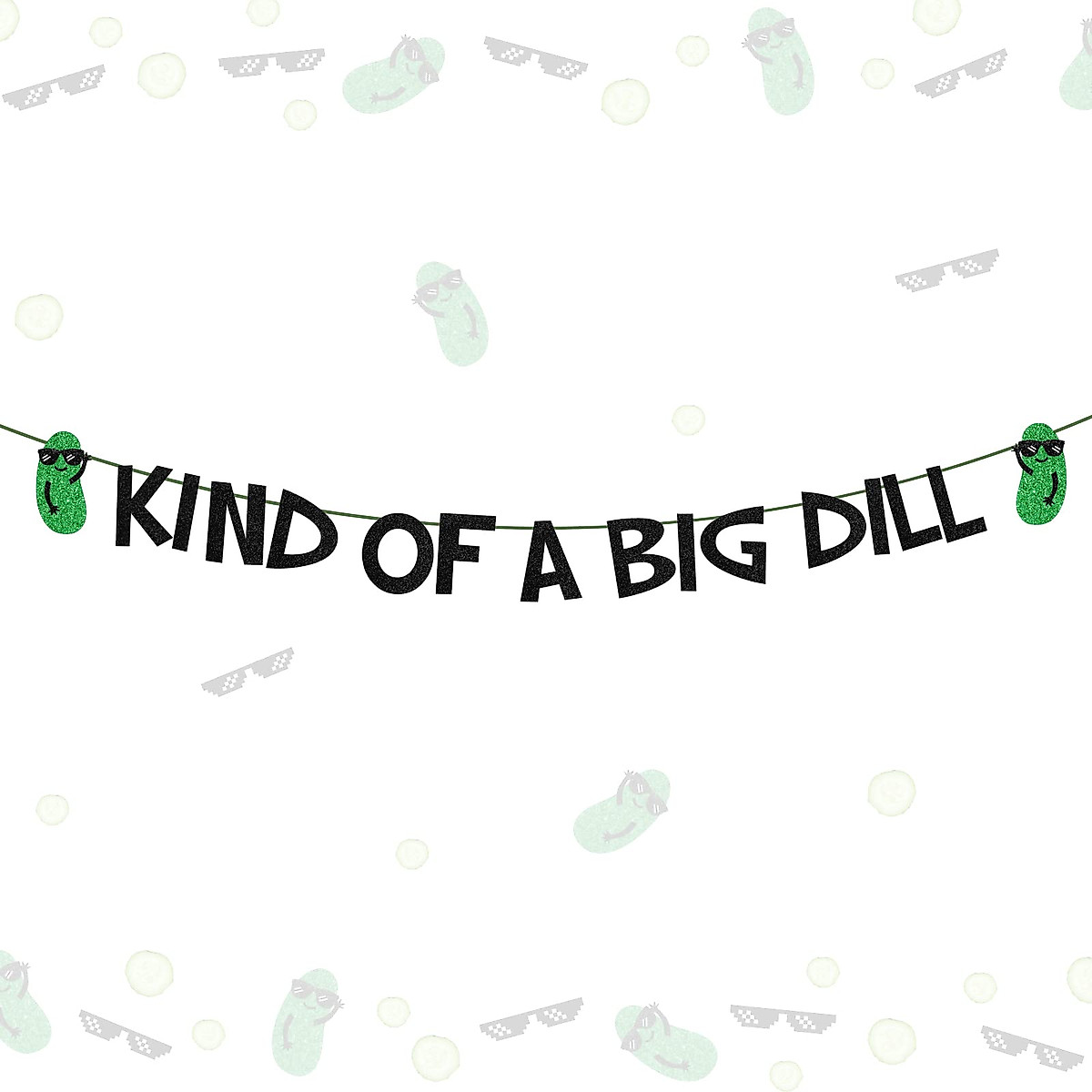 Pickle Birthday Party Decorations Glitter Kind of a Big Dill Banner Cucumber Pickle Birthday Supplies Fruit Funny Cucumber Party Supplies for Birthday