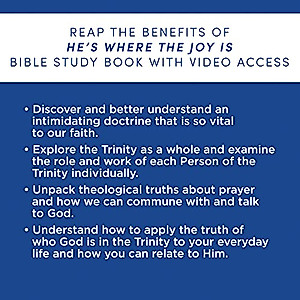 He's Where the Joy Is - Bible Study Book with Video Access: Getting to Know the Captivating God of the Trinity
