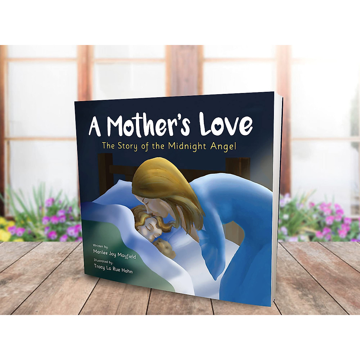 A Mother's Love: The Story of the Midnight Angel - A Children's Picture Book about Parental Love - Great Gift for Mom or Grandma for Mother's Day, Grandparent's Day, Valentine's Day, or Birthday