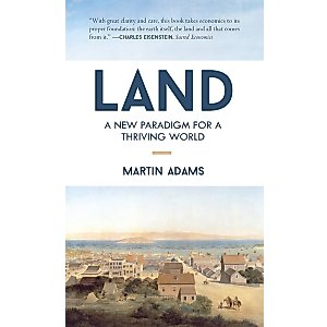 Land: A New Paradigm for a Thriving World