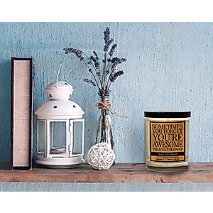 Sometimes You Forget That You are Awesome - Thank You Candle Gifts, Friends Birthday Candle Gifts, Inspirational Gifts for Women, Coworker, Friends Appreciation Gifts, Friendship, Made in The USA