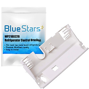 BlueStars Ultra Durable WP2180226 Refrigerator Control Bracket Replacement - Compatible with Whirlpool & Kenmore Refrigerators - Replaces 2180226 2180228 2180338 2183771 PS11739027