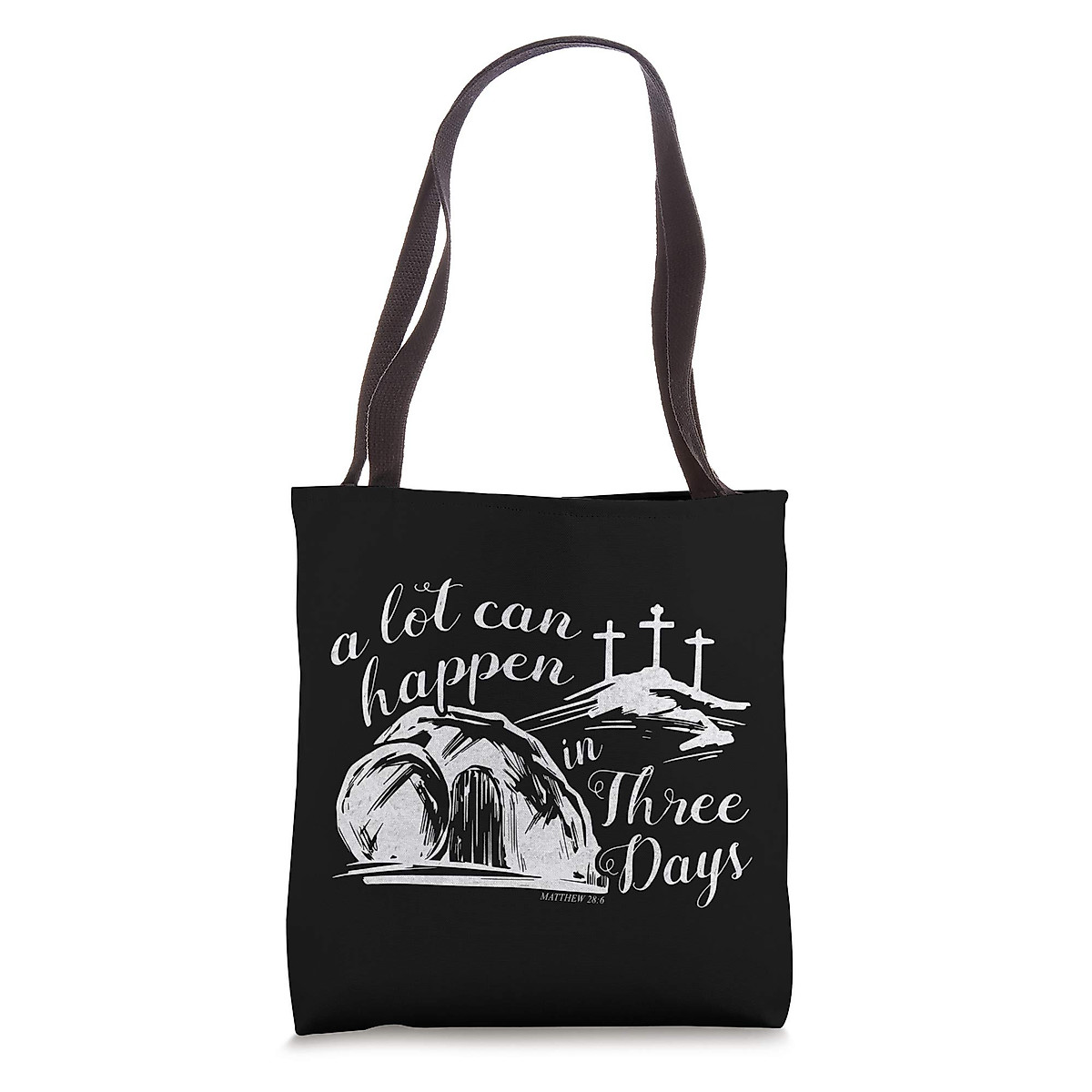 A Lot Can Happen In Three Days Easter Resurrection Christian Tote Bag