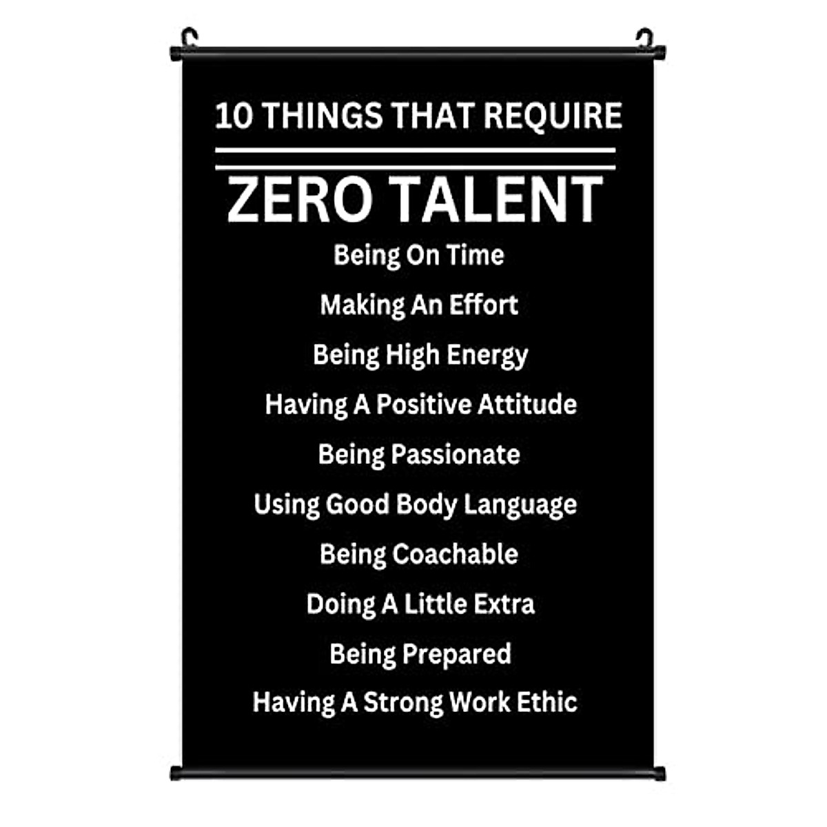 Motivational Poster Wall Scroll 10 Things That Require Zero Talent Quotes Hanging Artwork Painting Inspirational Art Canvas Print for Home Living Room Bedroom Office Classroom Decor 16" X 24"