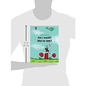 Am I small? Mol ke idik?: Children's Picture Book English-Marshallese (Dual Language/Bilingual Edition) (Bilingual Books by Philipp Winterberg)