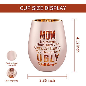 xilaxila Mom Gifts From Daughters Sons - Mom Wine Glass -Mothers Day Birthday Christmas Gifts for Mom - At Least You Don’t Have Ugly Children