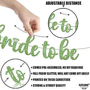 KatchOn, Green Glitter Bride To Be Banner - 10 Feet, No DIY | Green Bride to Be Sign for Bachelorette Party Decorations | Bridal Shower Banner for Bridal Shower Decorations | Bride To Be Decorations