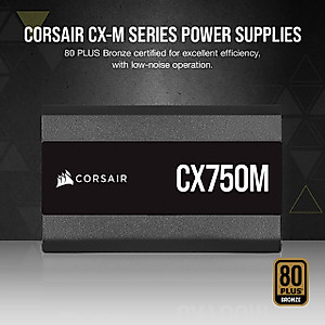 CORSAIR CX750M 80 PLUS Bronze Semi-Modular Low-Noise ATX 750 Watt Power Supply - NA - Black