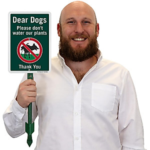 SmartSign 10 x 7 inch Dear Dogs Please Don't Water Our Plants Funny No Dog Pee sign for yard and 18 inch Stake Kit, 40 mil Laminated Rustproof Aluminum, Multicolor, Set of 1, Made in USA
