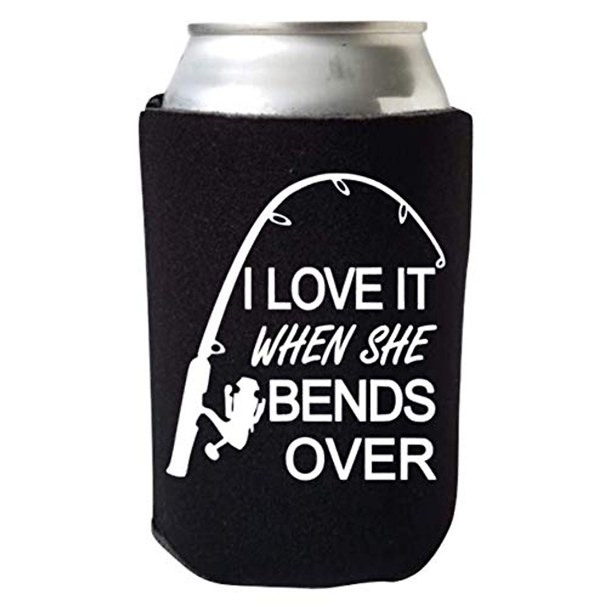 I Love It When She Bends Over Funny Can Cooler - Fishing Beer Coolie - Multiple Color Variations - Perfect Fisherman Gift (Black)