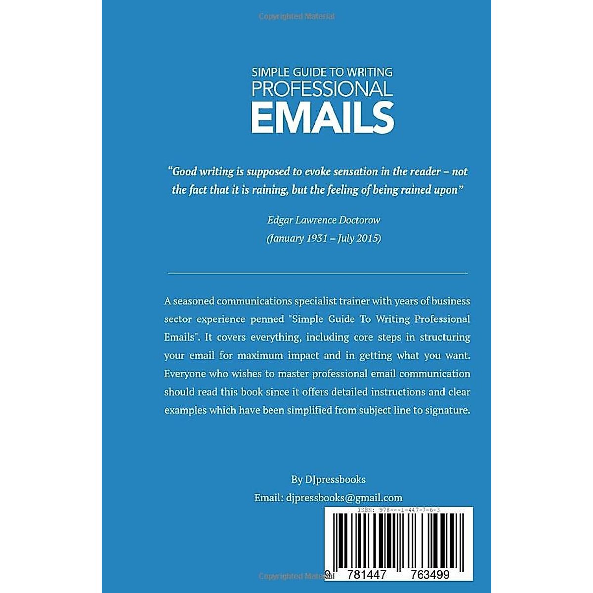 Simple Guide to Writing Professional Emails: Definitive Steps to Composing Winning Professional Emails to Get What You Want!