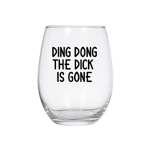 Ding Dong the Dick Is Gone Stemless Wine Glass, Divorce Gift, Divorce Party Gift, Divorce Wine Glass -21 oz