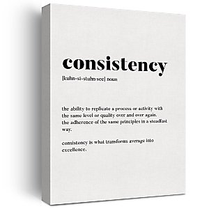 Consistency Definition the Ability to Replicate a Process Wall Art Poster Print Gift, Consistency Definition Painting Ready to Hang Home Decor (11.5" x 15")