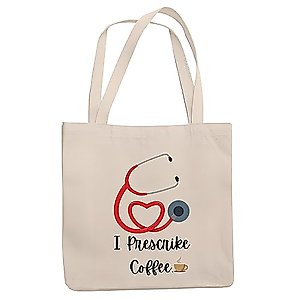 Funny Doctor Gift I Prescribe Coffee Best Dr Gift for Medical Professionals Natural White Multicolor Canvas Tote Bag