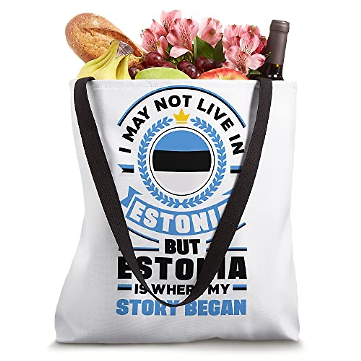 Estonia Estonian Estonia Flag Quote Tote Bag