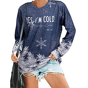 DUTUT Yes I'm Cold Me 24:7 Sweatshirt Women Im Always Cold Graphic Long Sleeve 2024 Winter Lightweight Christmas Pullover Top