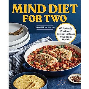 MIND Diet for Two: 65 Perfectly Portioned Recipes to Boost Your Brain Health