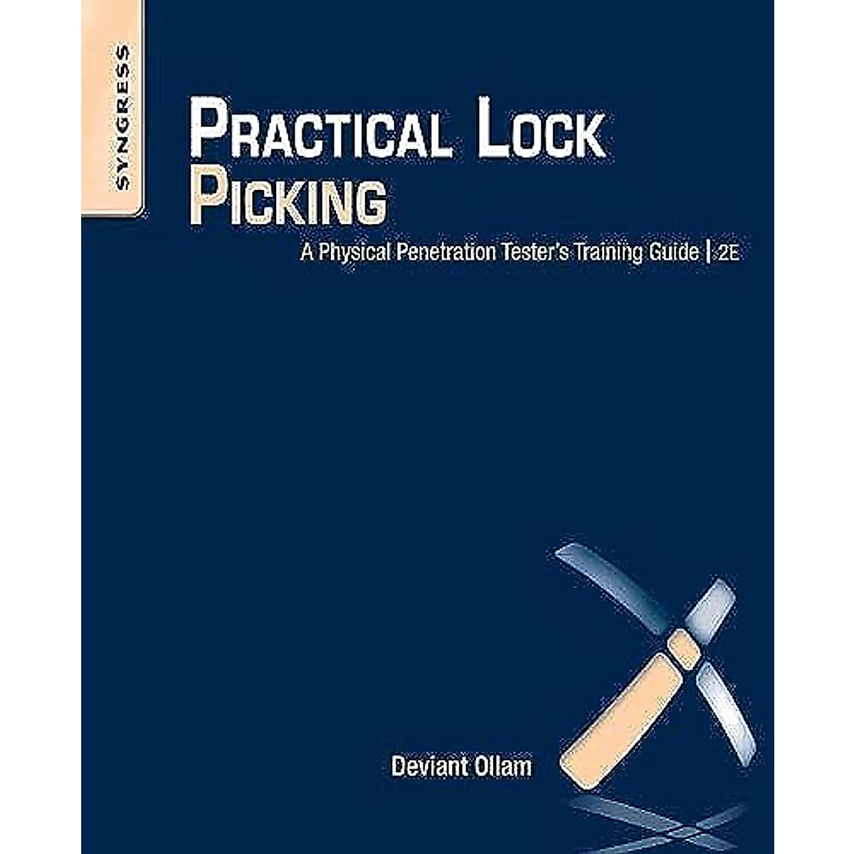 Practical Lock Picking, Second Edition