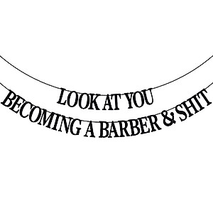 Jenrtvis Congrats Barber, Look at You Becoming a Barber & Shit Banner, Future Hair Stylist, Future Barber Banner, Cosmetology School Graduation Party Decoration Supplies Black Glitter