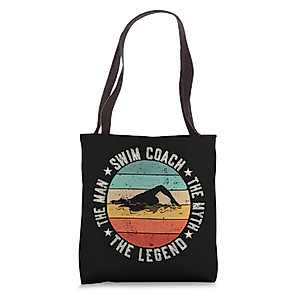 Swim Coach The Man The Myth The Legend Swimming Coach Tote Bag