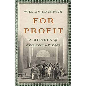 For Profit: A History of Corporations