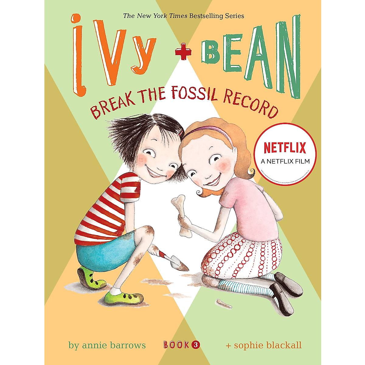 Break the Fossil Record (Ivy + Bean, Book 3)