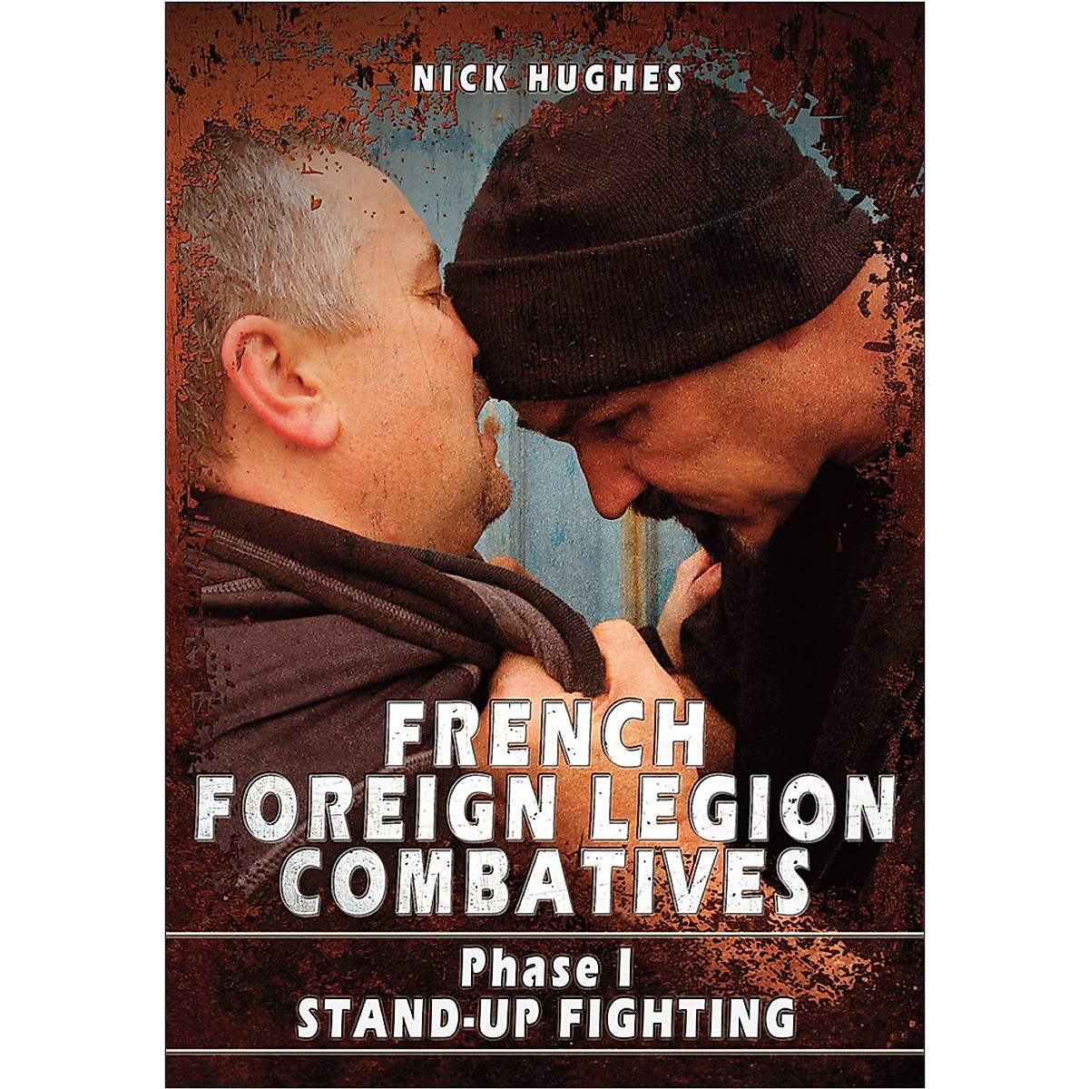 FRENCH FOREIGN COMBATIVES Phase 1