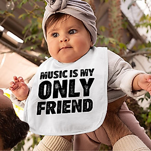 Music is My Only Friend Baby Bibs - Art Baby Feeding Bibs - Music Bibs for Eating