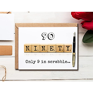 Scrabble 90Th Decade Birthday Card - 90 Its Only 9 In Scrabble - Birthday Greeting Card - Funny Greeting Card - Meaningful Greeting Cards.