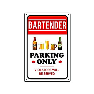 Tin Signs Parking Warning Notice | Tin Sign for Parking Space | Tin Signs Bar Wall Décor - Metal Sign 12 x 8 in. Bartender Parking Only Violators Will Be Served