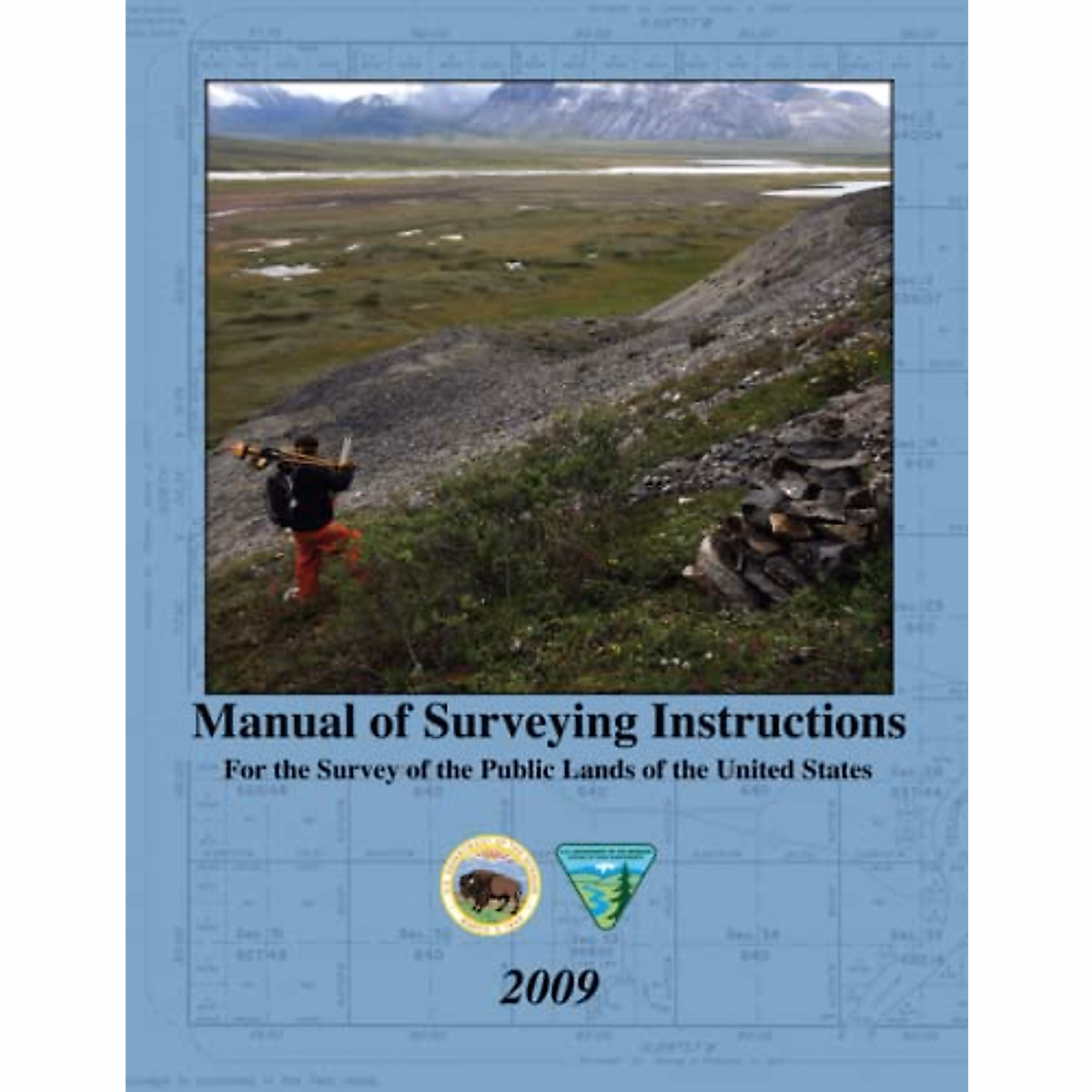 Manual of Surveying Instructions: For the Survey of the Public Lands of the United States