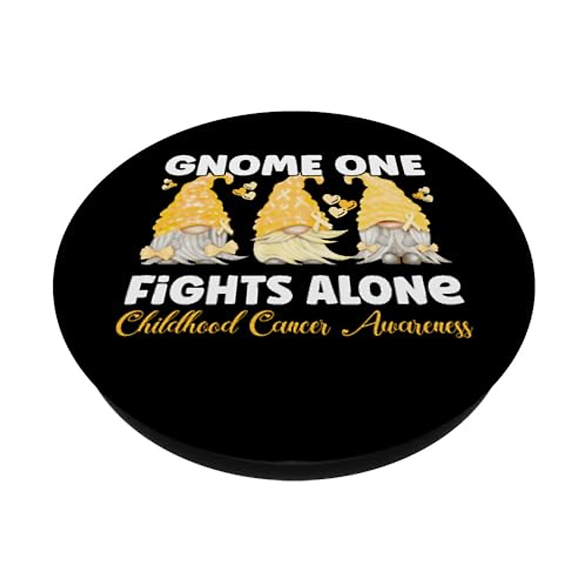 Gnome One Fights Alone Gold| Childhood Cancer Awareness PopSockets Standard PopGrip
