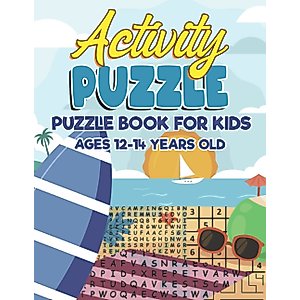 Activity Puzzle Book For Kids Ages 12-14 Years Old: Fun Activities For Smart Kids, Brain Games, Perfectly to Improve Memory, Includes: Mazes, Sudoku, Word Search, Word Puzzle, Calcudoku And More