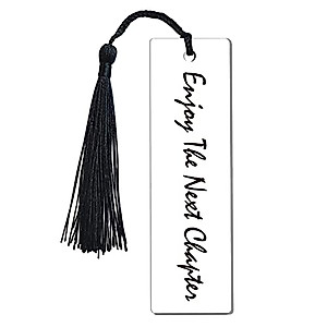 Enjoy The Next Chapter Funny Inspirational Bookmark, Funny Reader Gifts, Reading Gifts, Gift for Men and Women, Book Lover Friends Girl Sister Female Gifts