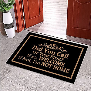 DAYLIPILLOW Did You Call or Text First Doormat - Welcome Mat Did You Call First Doormat Funny Floor Door Mat Area Rug Entrance Mats Housewarming Gift 23.6" x 15.7"