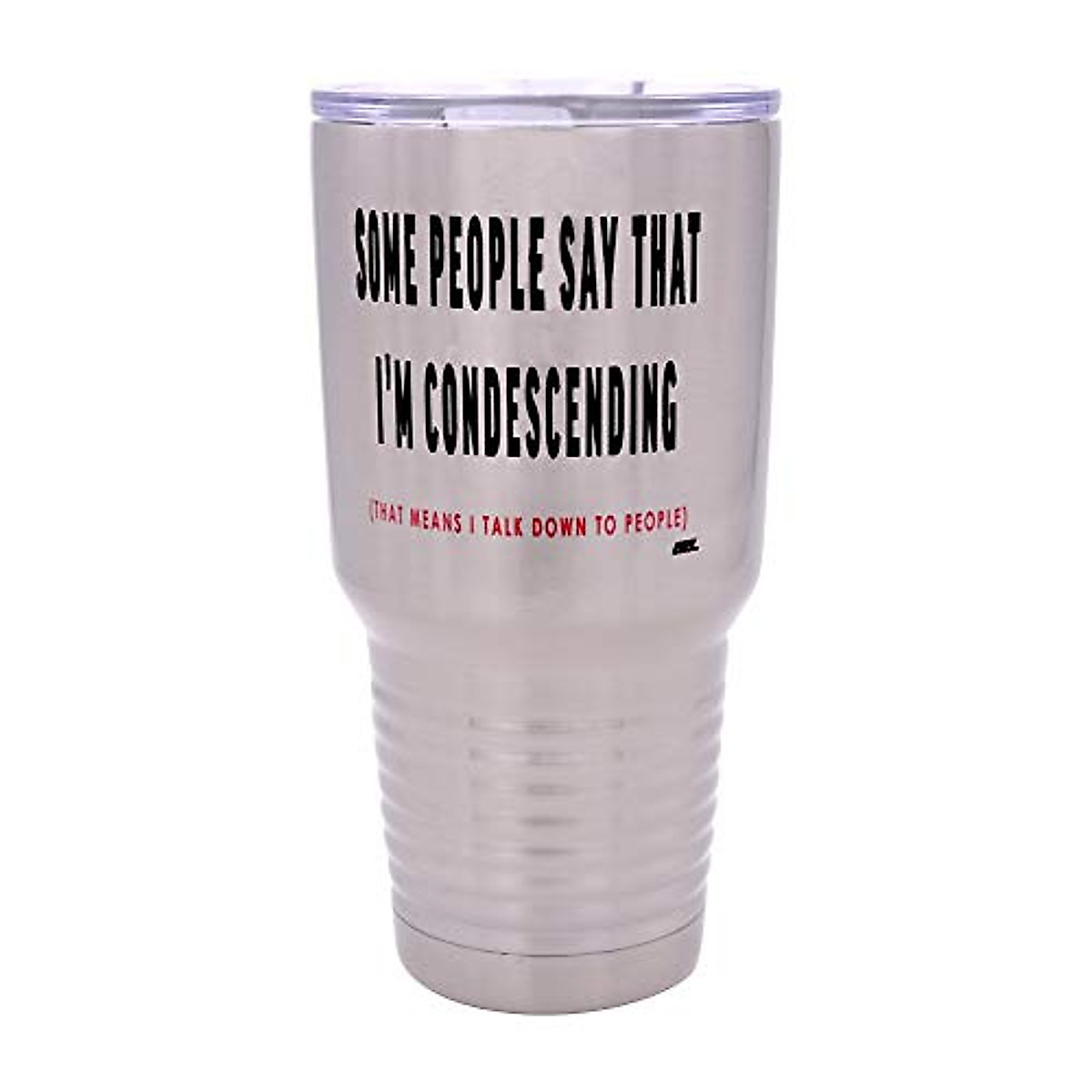 Rogue River Tactical Funny Sarcastic Condescending 30 Oz. Travel Tumbler Mug Cup w/Lid Vacuum Insulated Work Gift