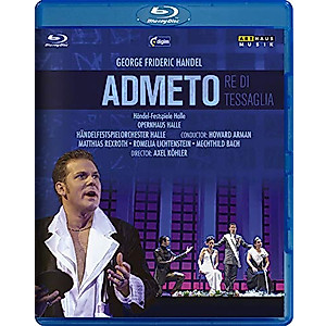 Handel: Admeto re di Tessiglia, Opera in three Acts [Blu-ray]