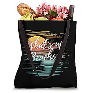 What's Up Beaches? Sassy Attitude Funny Joke Retro Fun Beach Tote Bag