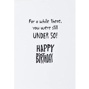 Greeting Card For A While There You Were Still Under 50 - Funny Happy 50th Birthday