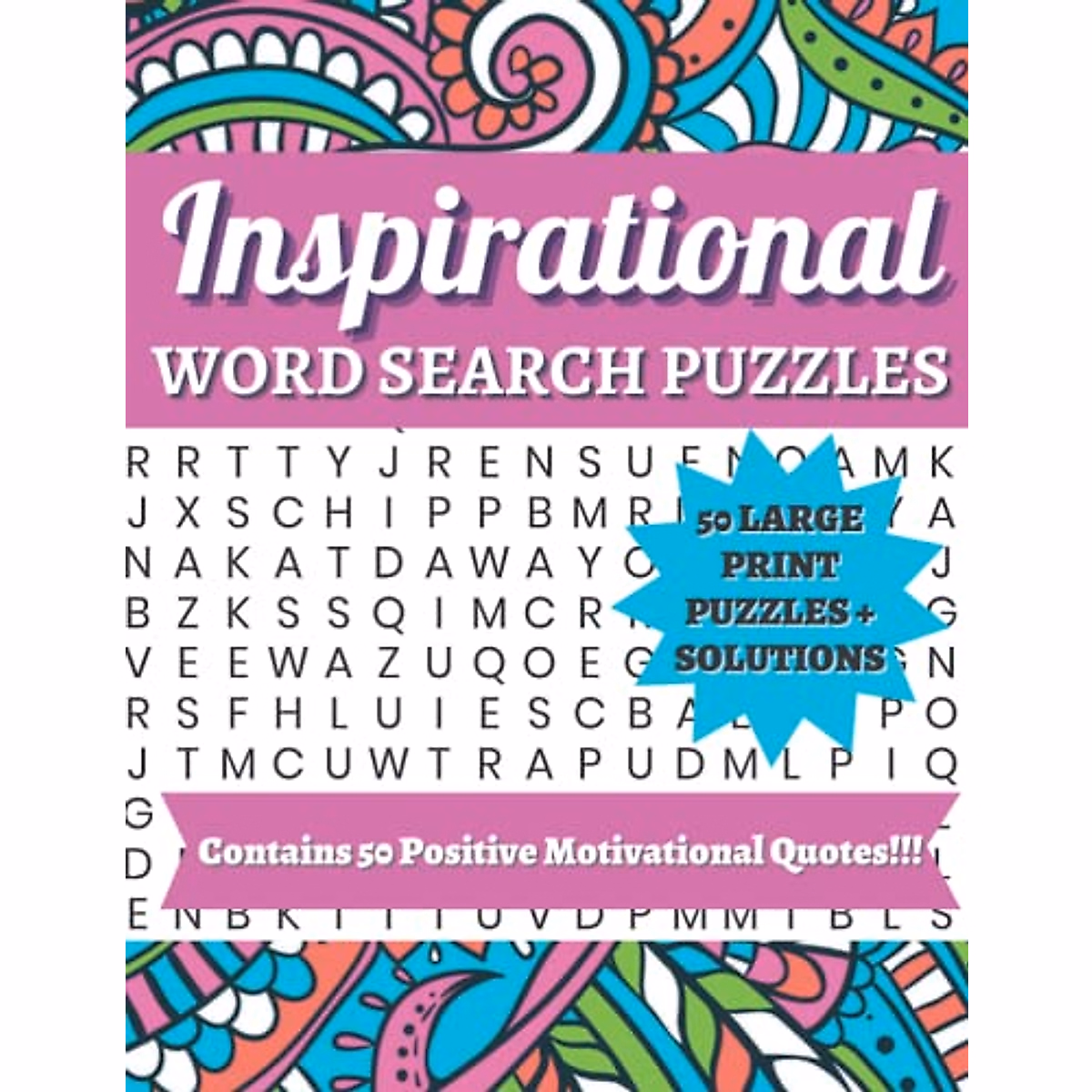 Inspirational Word Search For Adults & Teens: Contains 50 Positive Motivational Quotes!!!