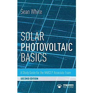 Solar Photovoltaic Basics: A Study Guide for the NABCEP Associate Exam