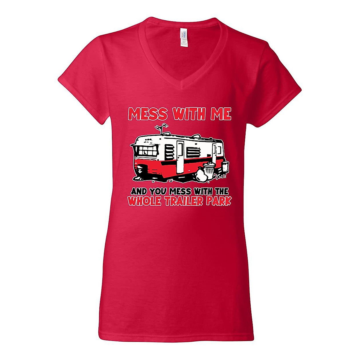 Mess with Me & You Mess with The Whole Trailer Park Cars and Trucks Women’s Standard V-Neck Tee, Red, XX-Large